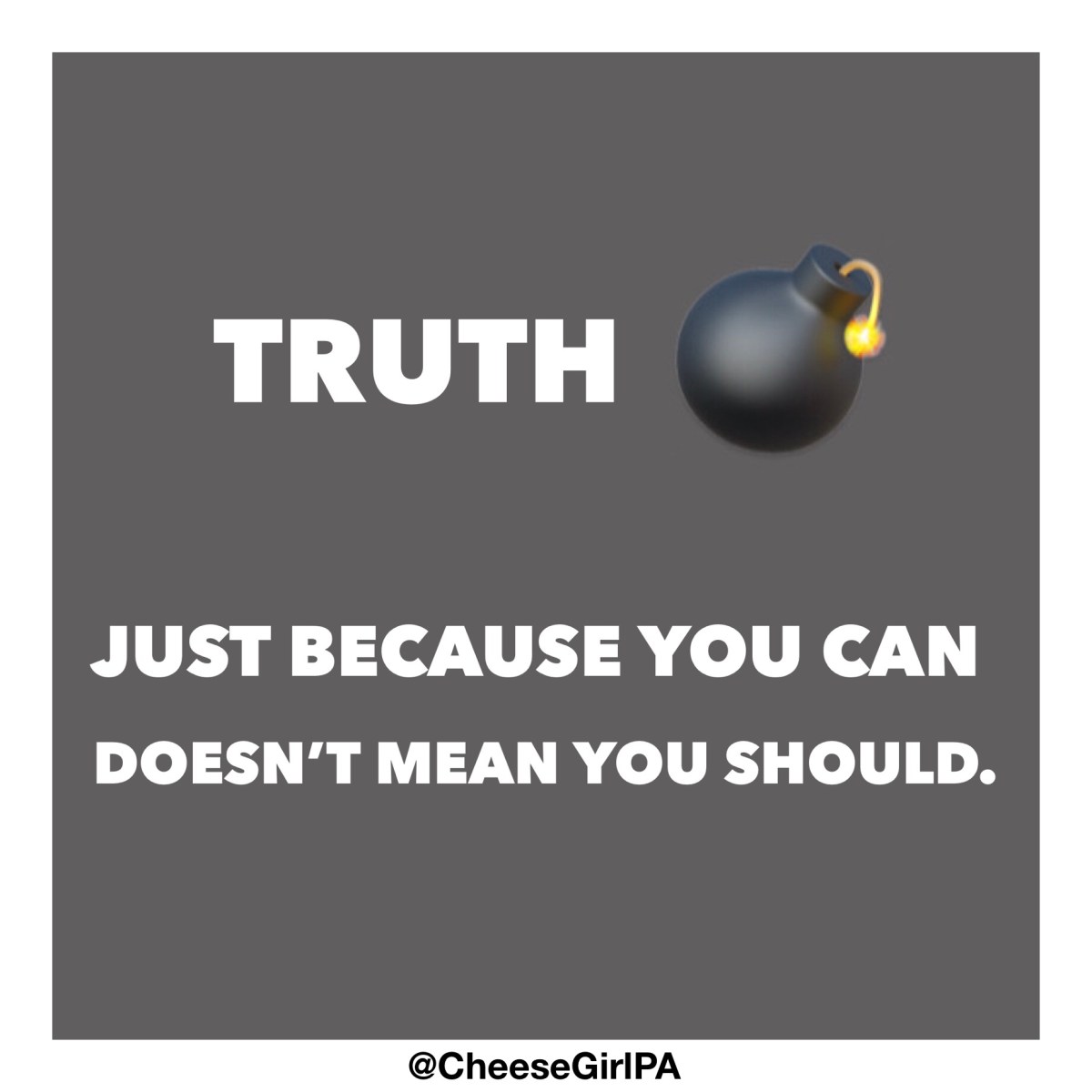 Just Because You Can Doesn’t Mean You Should – What Can Be Gained ...